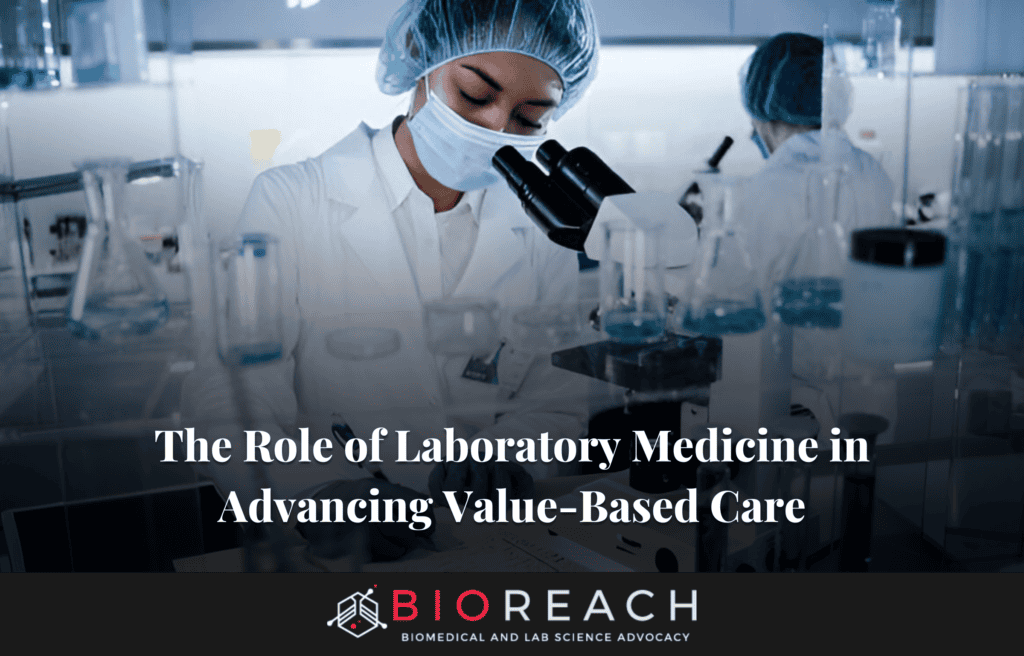The Role of Laboratory Medicine in Advancing Value-Based Care - Bio-Reach
