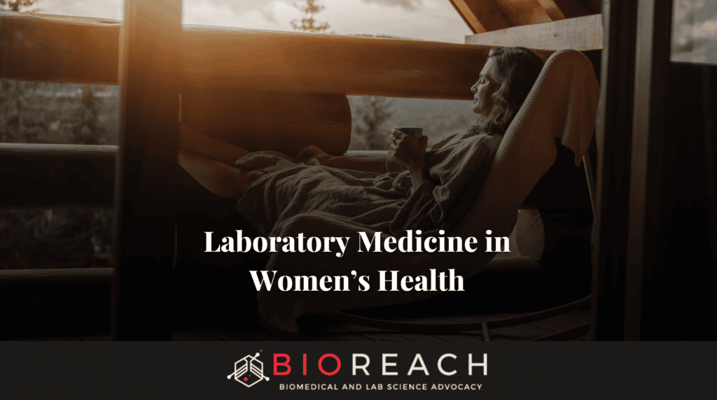 Empowering Women Through Laboratory Medicine: Your Health, Your Choices ...