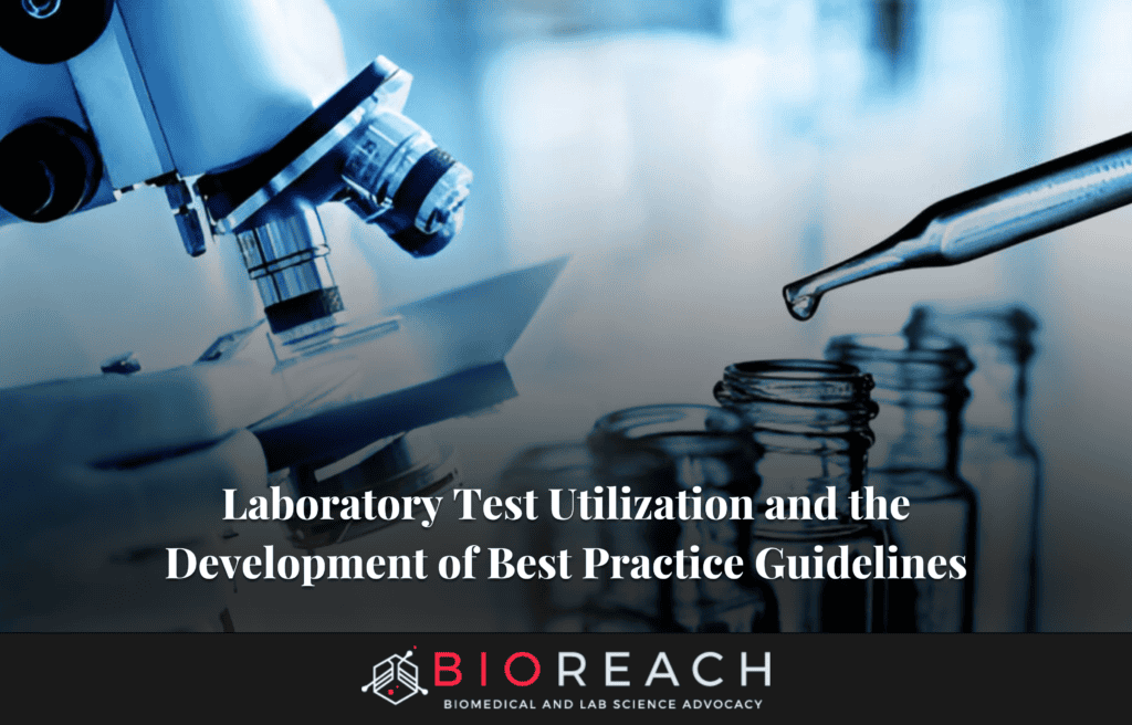 Laboratory Test Utilization and the Development of Best Practice Guidelines