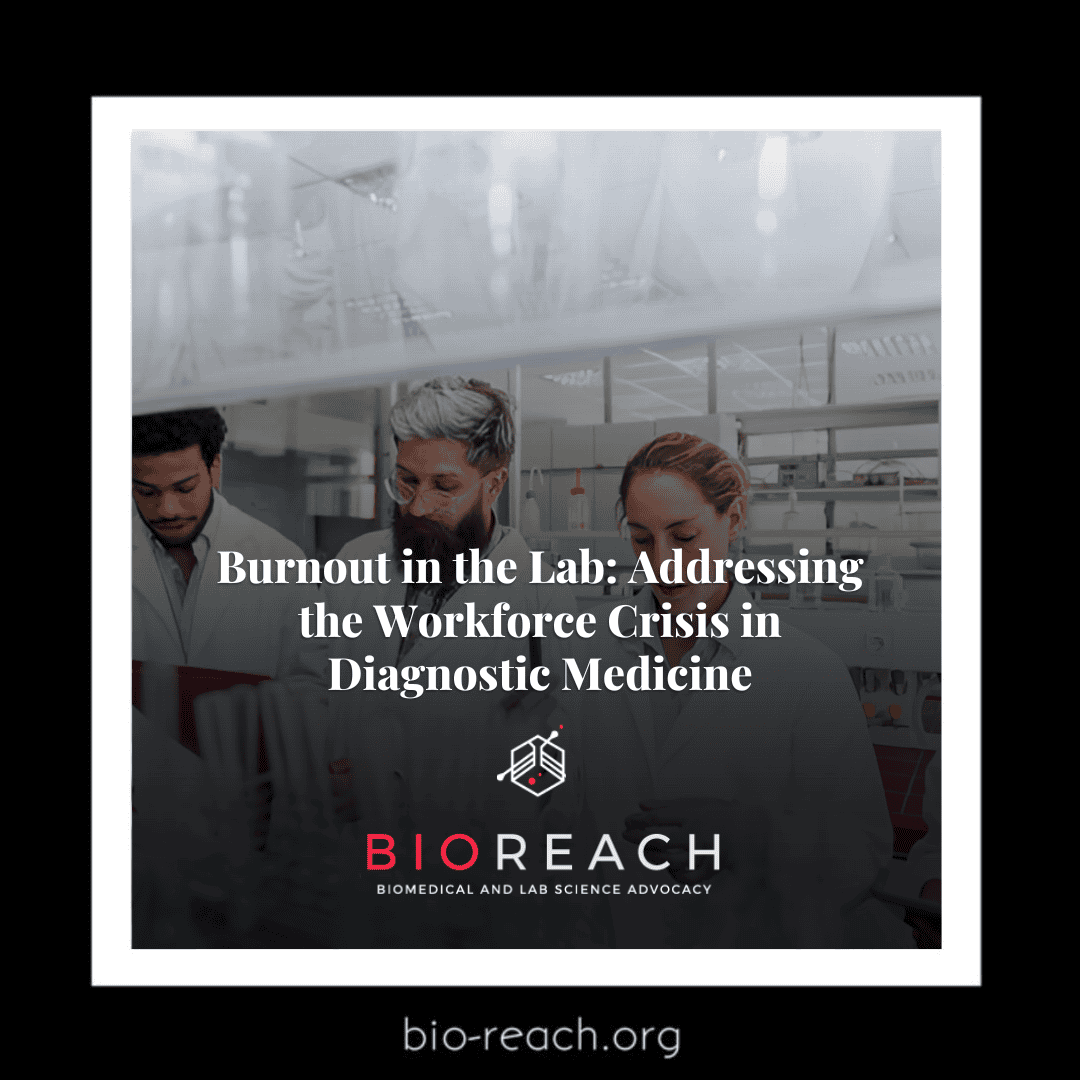 Burnout in the Lab: Addressing the Workforce Crisis in Diagnostic Medicine - Bio-Reach